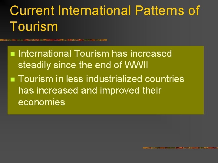 Geography and Tourism Chapter 2 Patterns and Processes