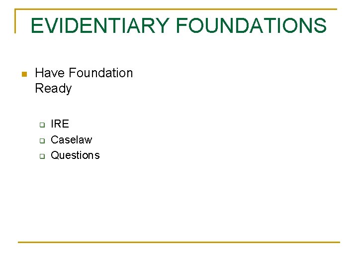 EVIDENCE By Judge Thomas Schippers Tschipperslakecountyil gov ILLINOIS
