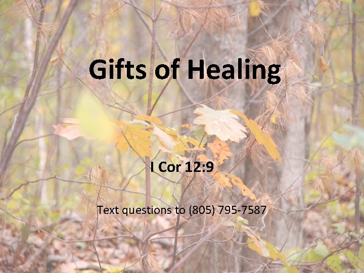 Gifts of Healing I Cor 12 9 Text