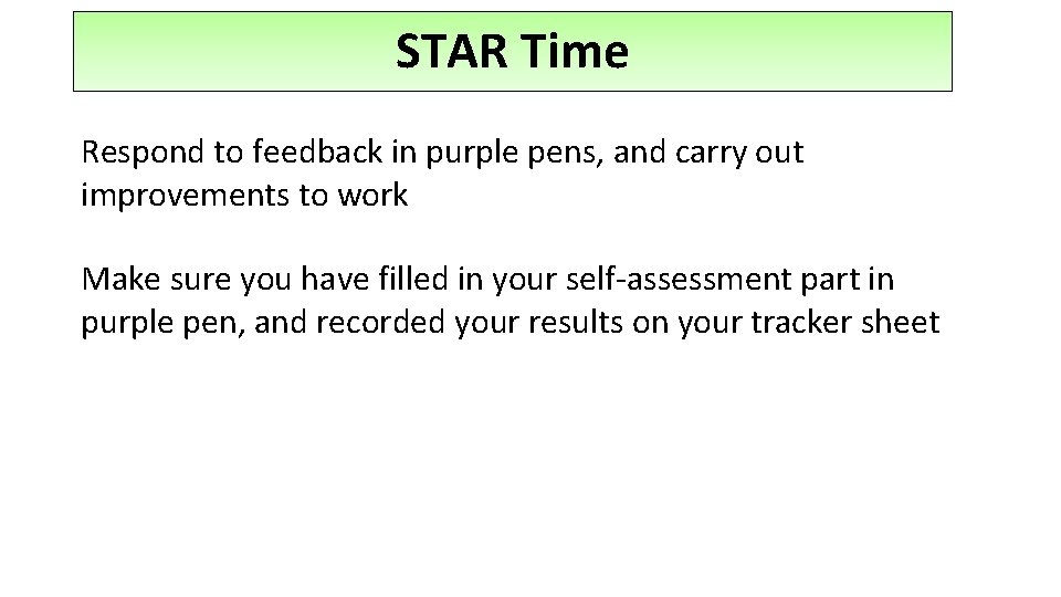 STAR Time Respond to feedback in purple pens