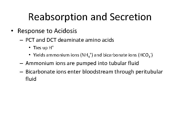 Reabsorption and Secretion Hydrogen Ion Secretion Are generated