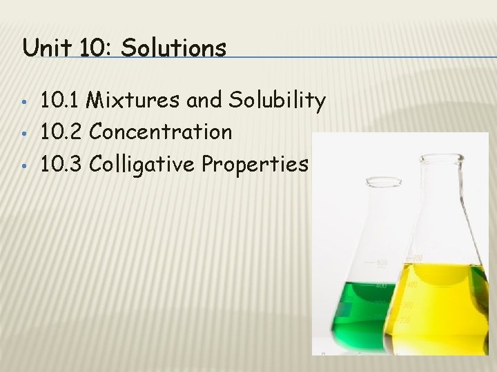 Unit 10 Solutions 10 1 Mixtures and Solubility