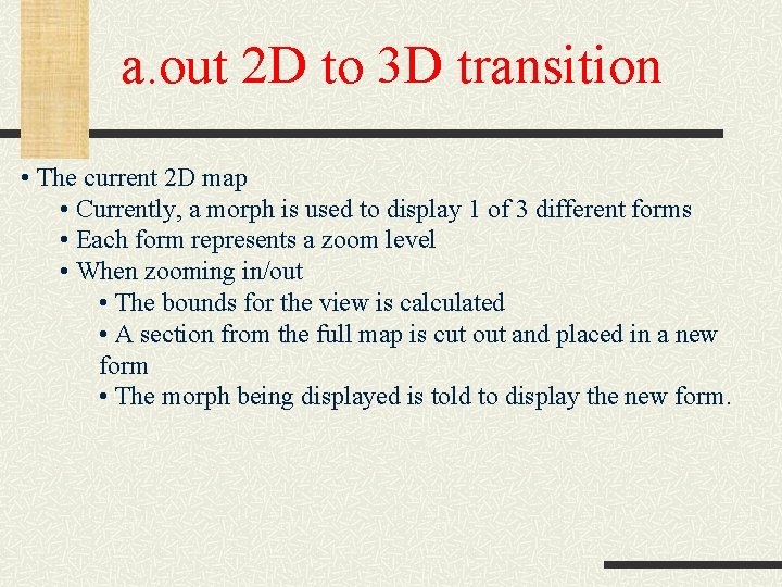a out 2 D to 3 D transition