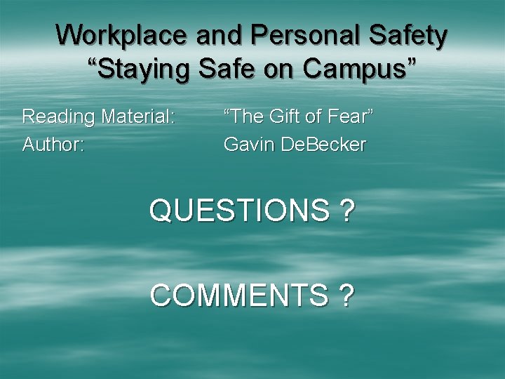 Workplace and Personal Safety Staying Safe on Campus