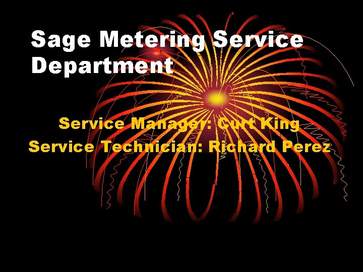 Sage Metering Service Department Service Manager Curt King