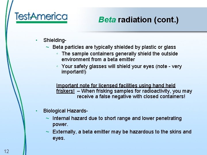 Basics of Radiation Terry Romanko Technical Director Test