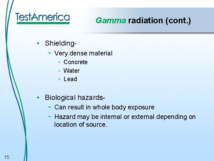 Basics of Radiation Terry Romanko Technical Director Test