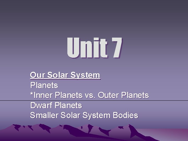 Unit 7 Our Solar System Planets Inner Planets