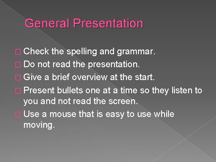 Tips for Effective Power Point Presentations Presented By