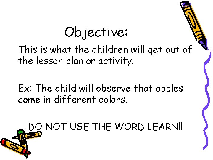 Planning and Writing Lesson Plans Curriculum Goals standards