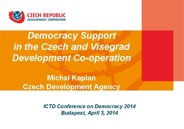 Democracy Support in the Czech and Visegrad Development