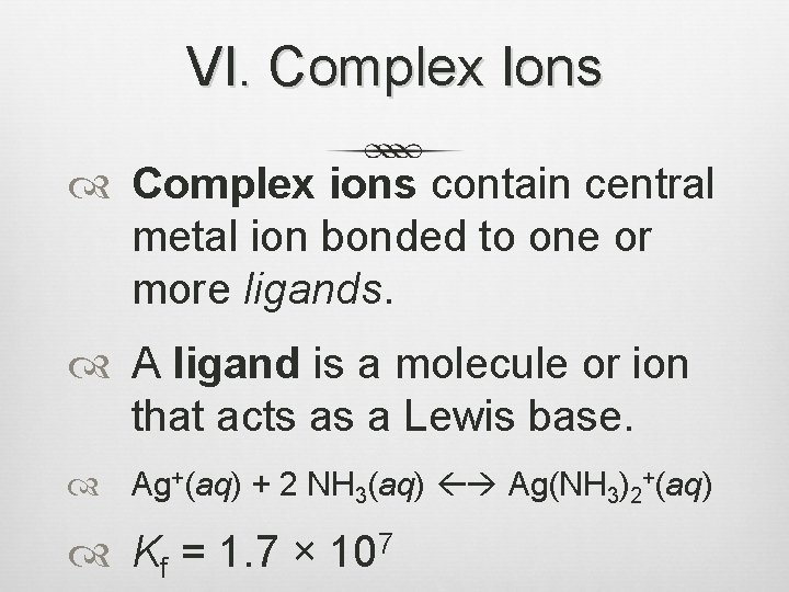 Lecture 9 4 Solubility and Complex Ion Equilibria
