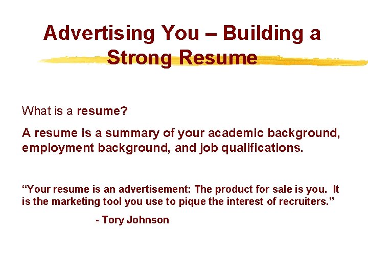 Creating A RESUME Advertising You Building a Strong