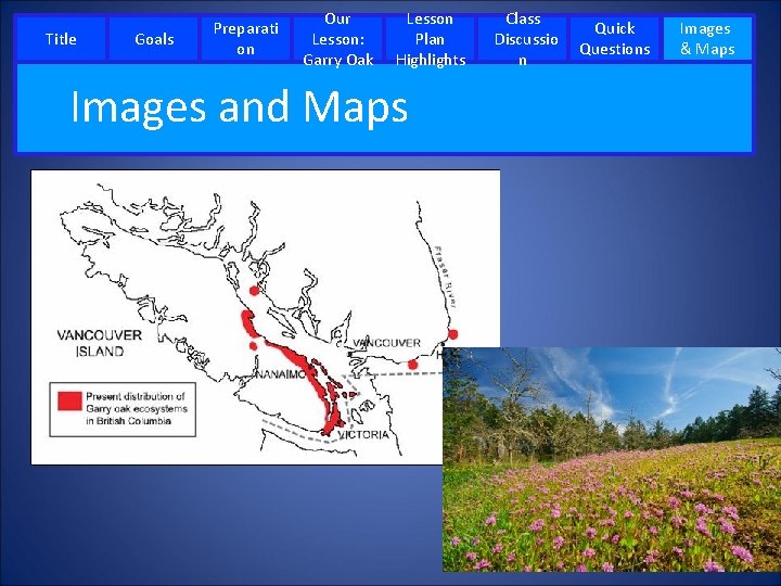 The Garry Oak Ecosystem Technology in Lesson Planning