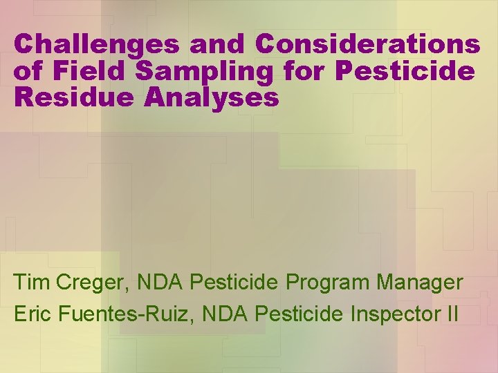 Challenges and Considerations of Field Sampling for Pesticide