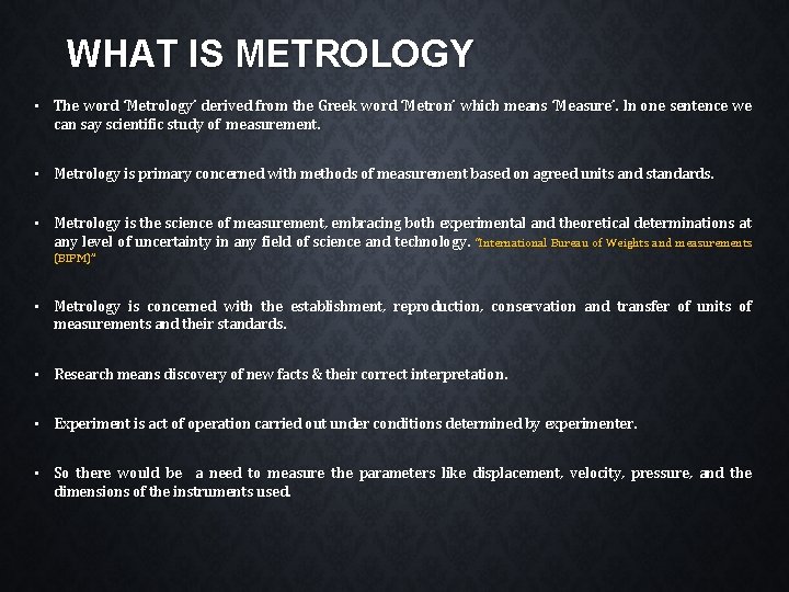 Mechanical Measurement Metrology UNIT I INTRODUCTION TO METROLOGY