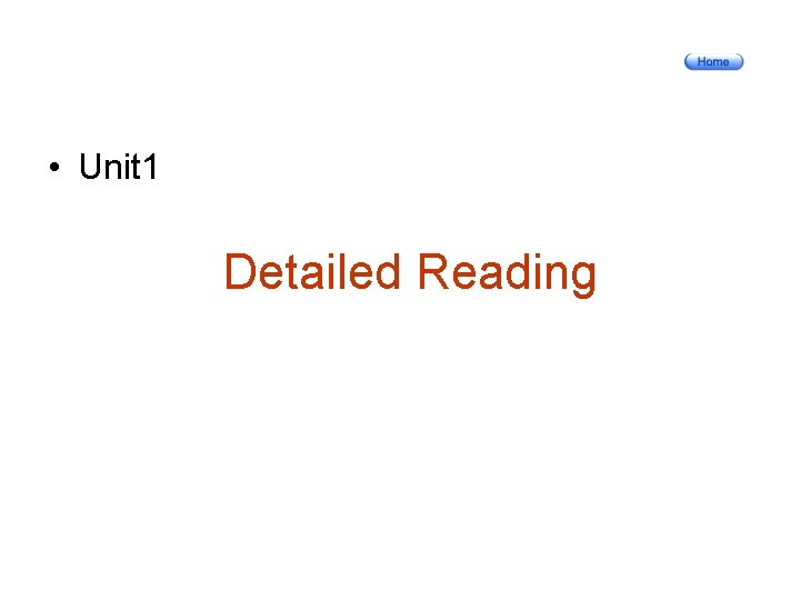 Unit 1 Detailed Reading Difficult Sentences As he