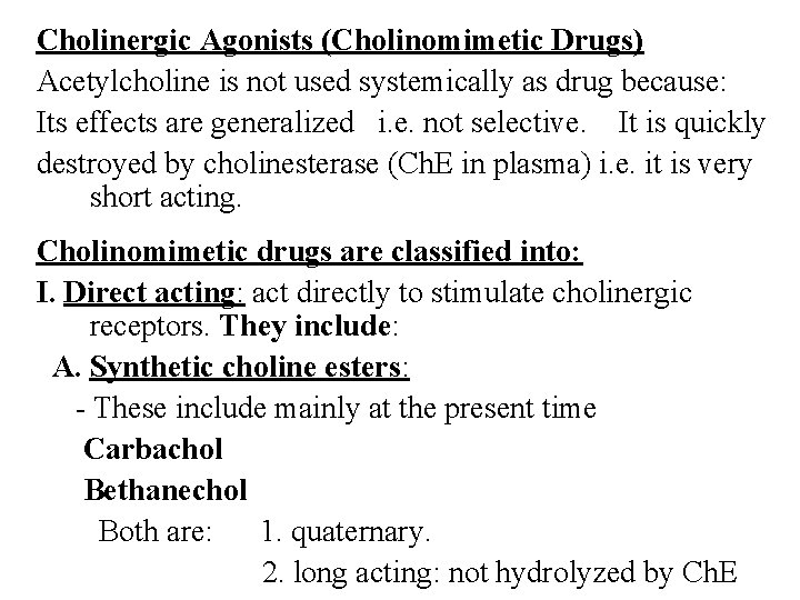 Cholinergic Agonists Cholinergic Agonists Cholinomimetic Drugs ...