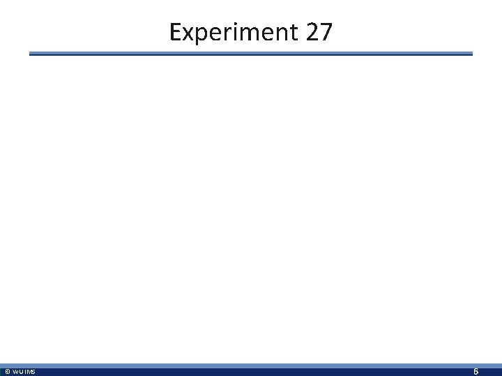 Experiment 27 Repeated Trust Game Partners a Based