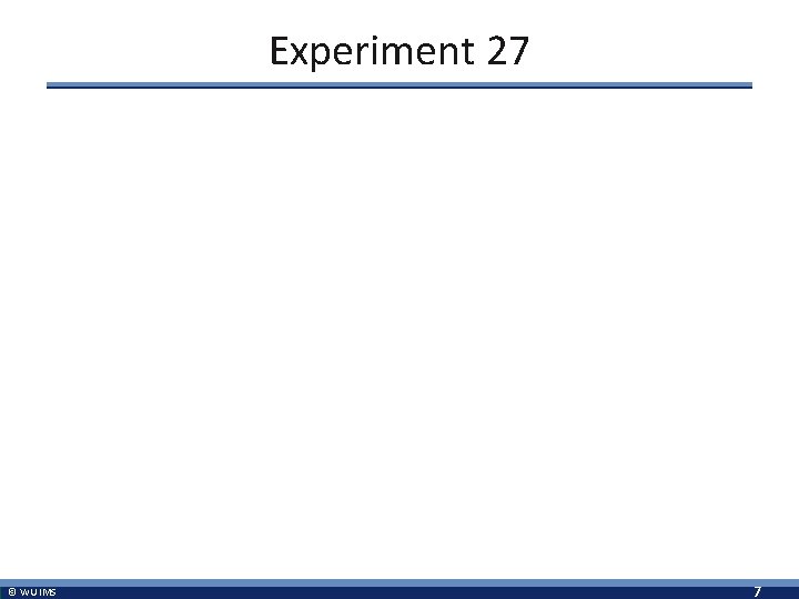 Experiment 27 Repeated Trust Game Partners a Based
