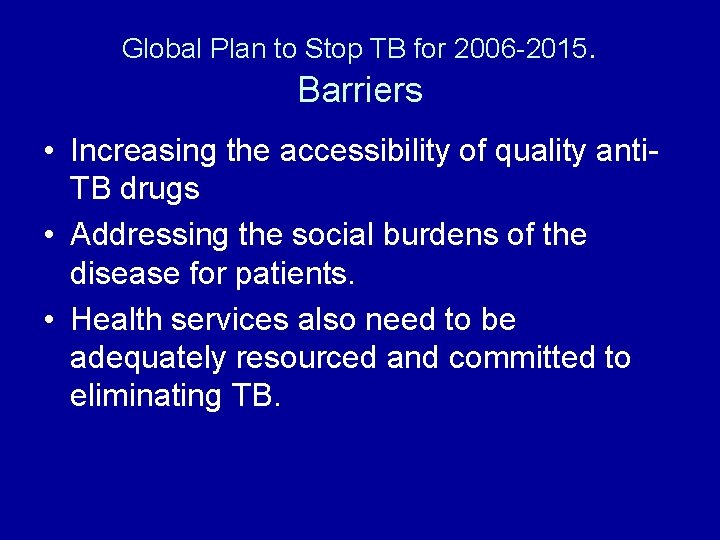 TB or not TB Strategy and Policy Grace