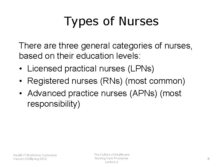 The Culture of Healthcare Nursing Care Processes Lecture