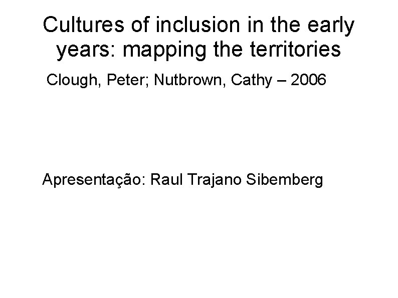 Cultures of inclusion in the early years mapping