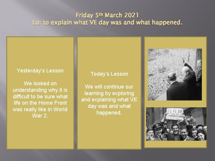 Friday 5 th March 2021 Lo to explain