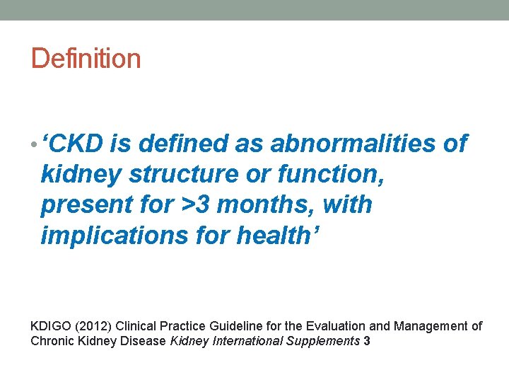 ACUTE KIDNEY INJURY CHRONIC KIDNEY DISEASE Relationship between