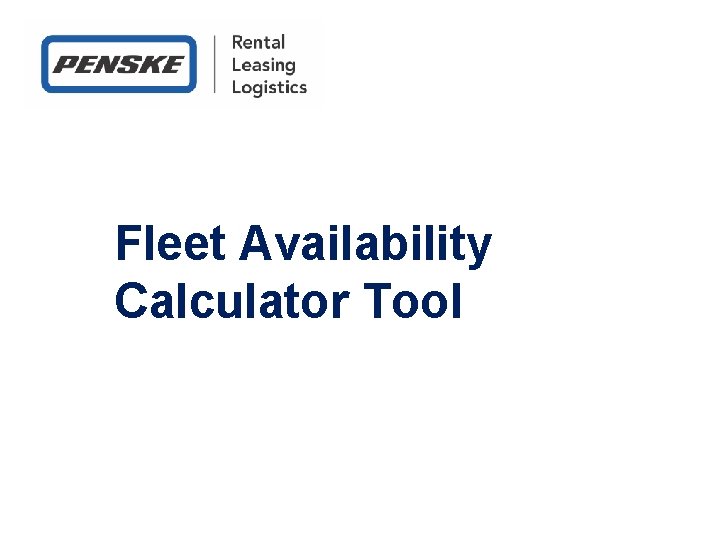 Fleet Availability Calculator Tool Confidential and Proprietary 2019