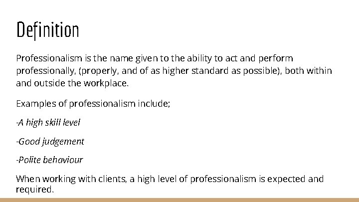 Professionalism By Jake Hughes Definition Professionalism is the