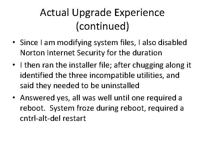 Windows 10 Upgrade Experience Bob Eckert Purpose Evaluate