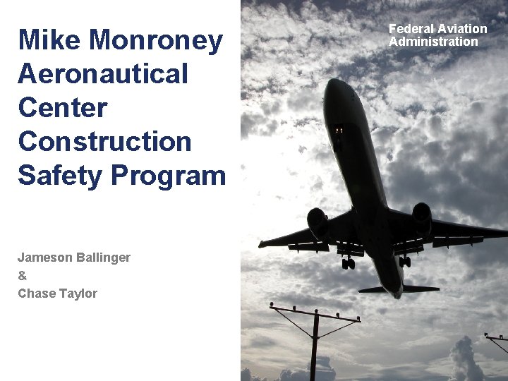 Mike Monroney Aeronautical Center Construction Safety Program Jameson