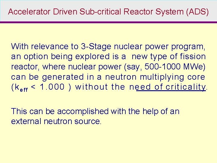 Accelerators and Sustainable Nuclear Energy Programme Srikumar Banerjee