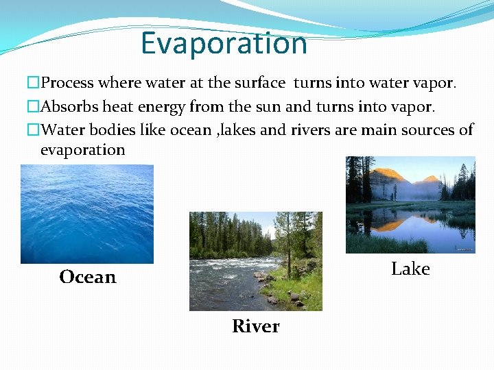 Water Cycle Evaporation Process where water at the