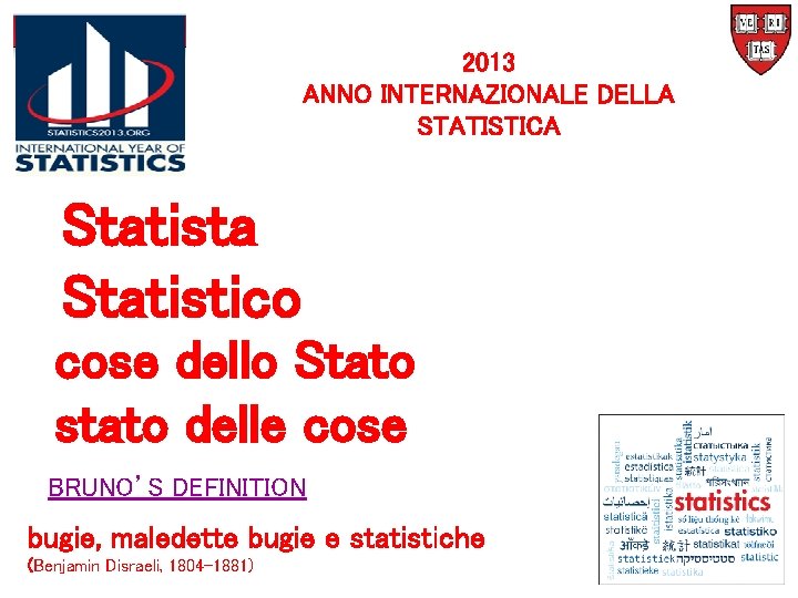 2013 ANNO INTERNAZIONALE DELLA STATISTICA Statista Statistico cose