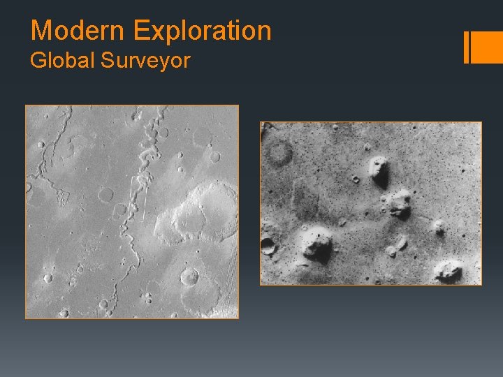 Modern Exploration Mars Global Surveyor The mission will