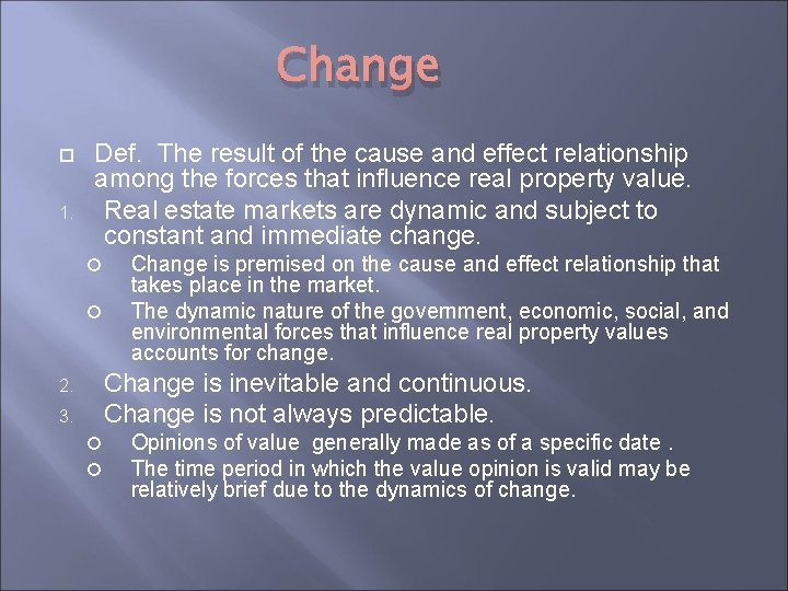 CHAPTER 2 Economic Principles Principle of Change Principle