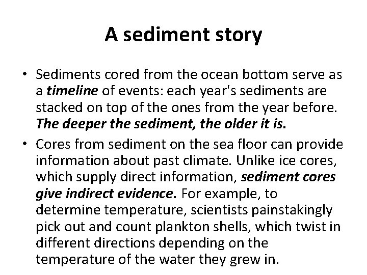 Sediments What are sediments Sediment is a naturally