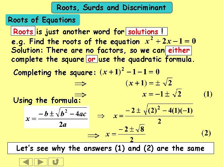 Roots Surds and Discriminant Roots of Equations Roots