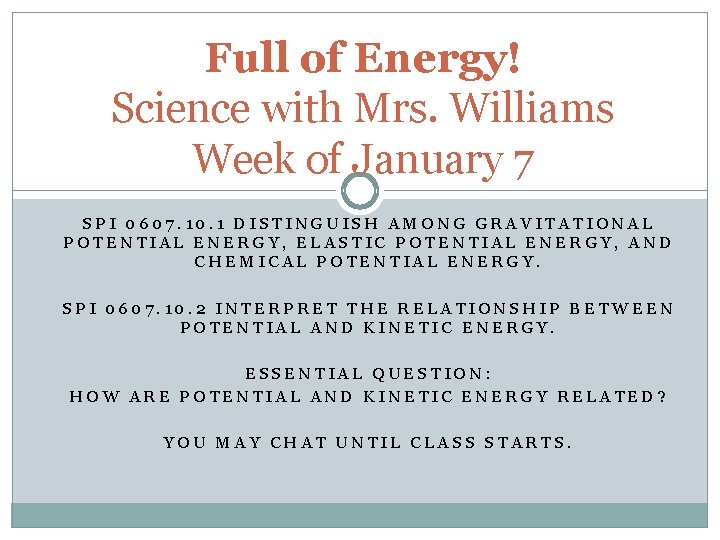 Full of Energy Science with Mrs Williams Week