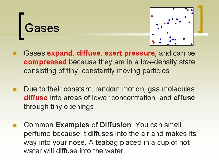 Gas Laws Chapter 13 Gas Basics A Gas