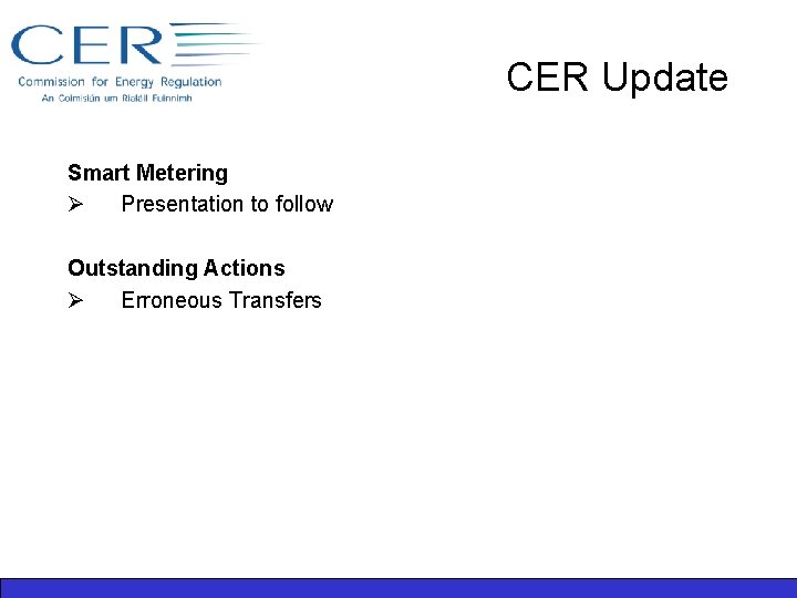 CER Update Industry Governance Group 18 th November