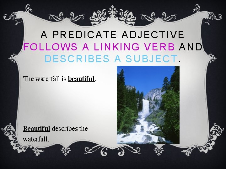 ADJECTIVES A Presentation for 6 th grade English
