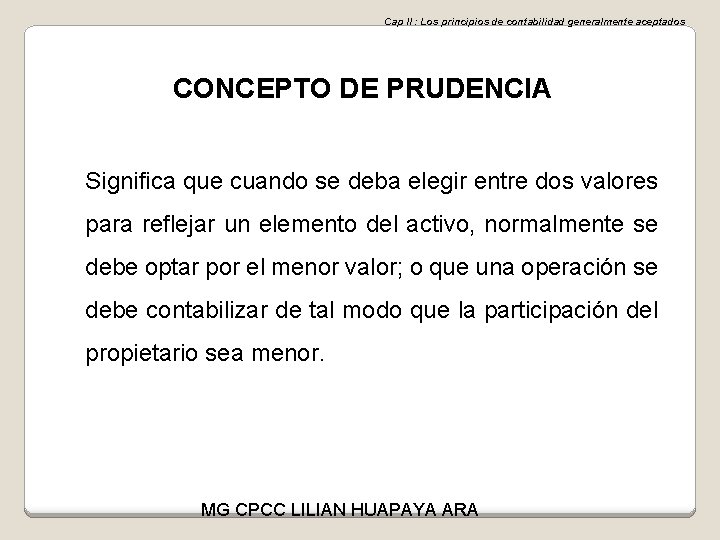 LOS PRINCIPIOS DE CONTABILIDAD GENERALMENTE ACEPTADOS FACULTAD ...