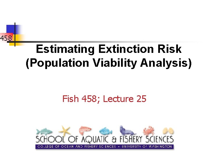 458 Estimating Extinction Risk Population Viability Analysis Fish