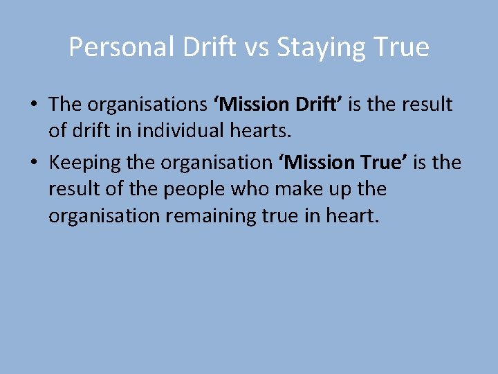 Mission Drift A Warning against Drifting Away Hebrews