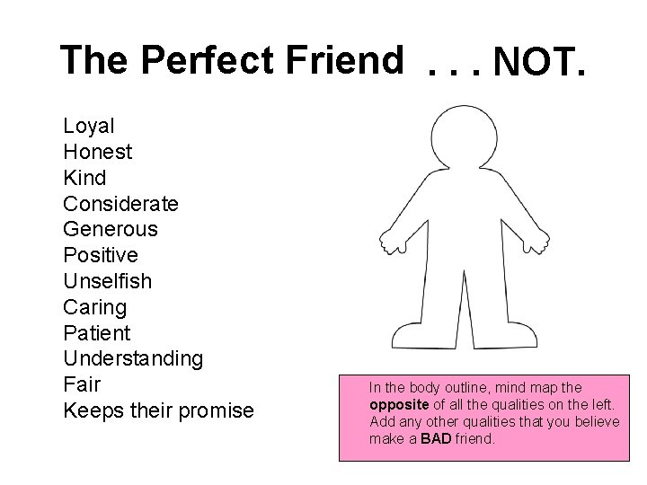 Learning Objectives To explore the term friendship To