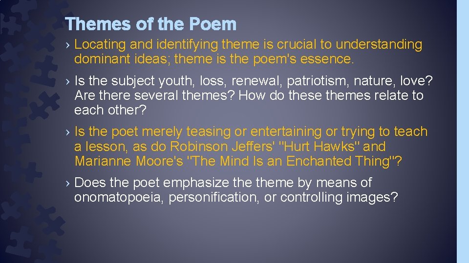 How to Analyze Poetry Poetry is a compact