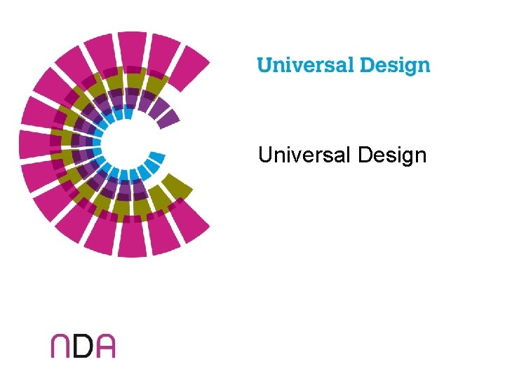Universal Design Universal Design The design of products